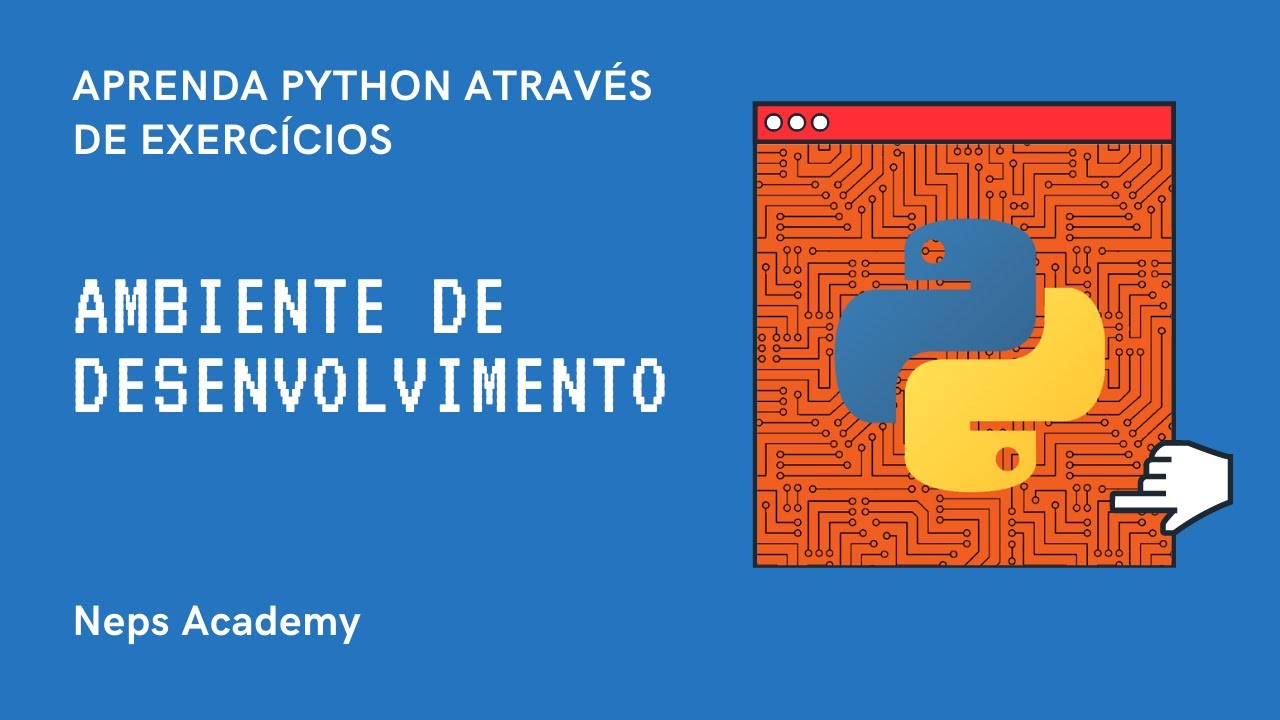 Aprenda Python Através de Exercícios - Aula 03 - Ambiente de Desenvolvimento