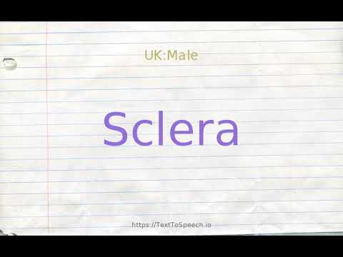 How to pronounce sclera