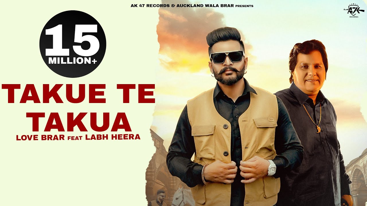 Lyrics & Translations of Takue Te Takua by Love Brar | Popnable