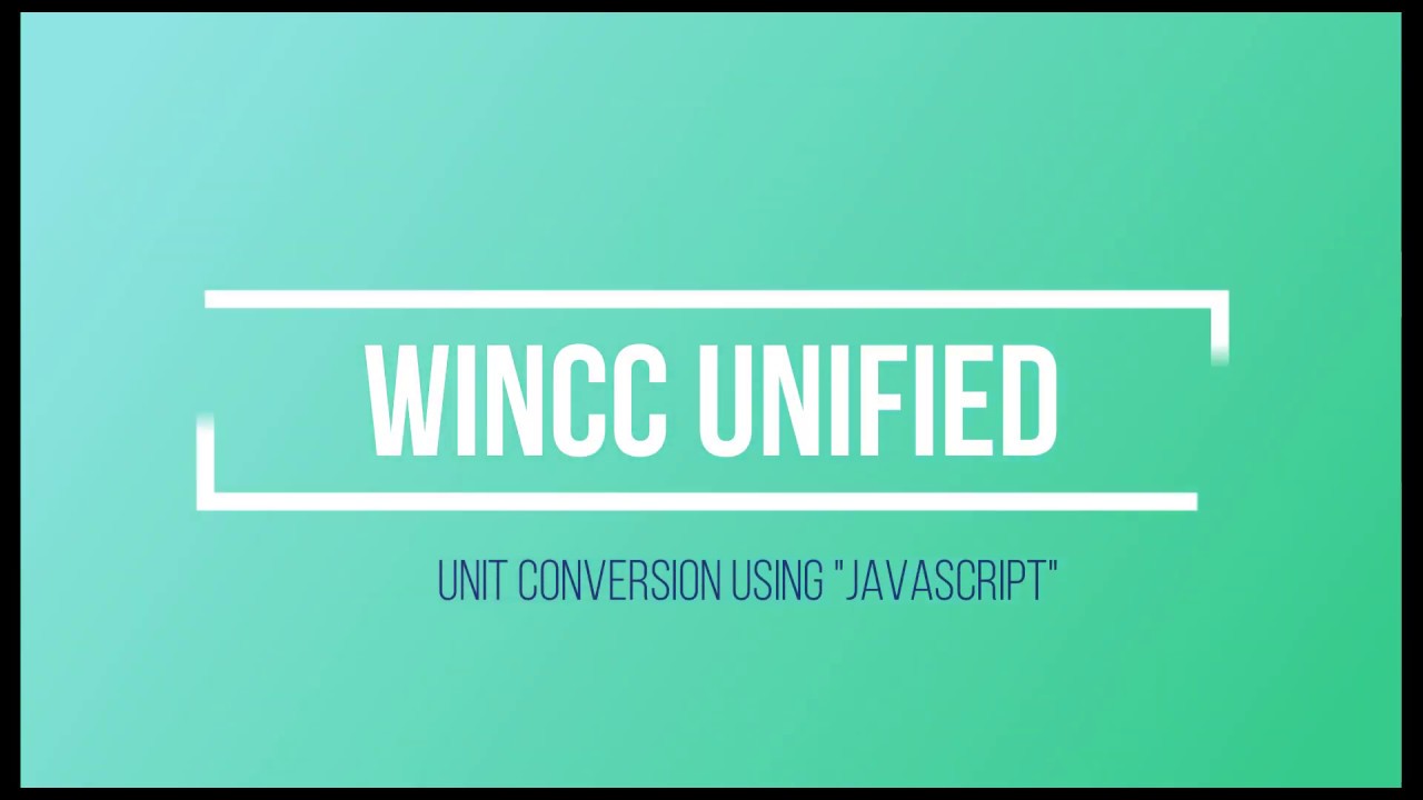 WinCC unified :- Engineering Unit Conversion Using Java Script