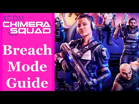 XCOM Chimera Squad Tips: Breach Mode (Tactics Guide Part 1)