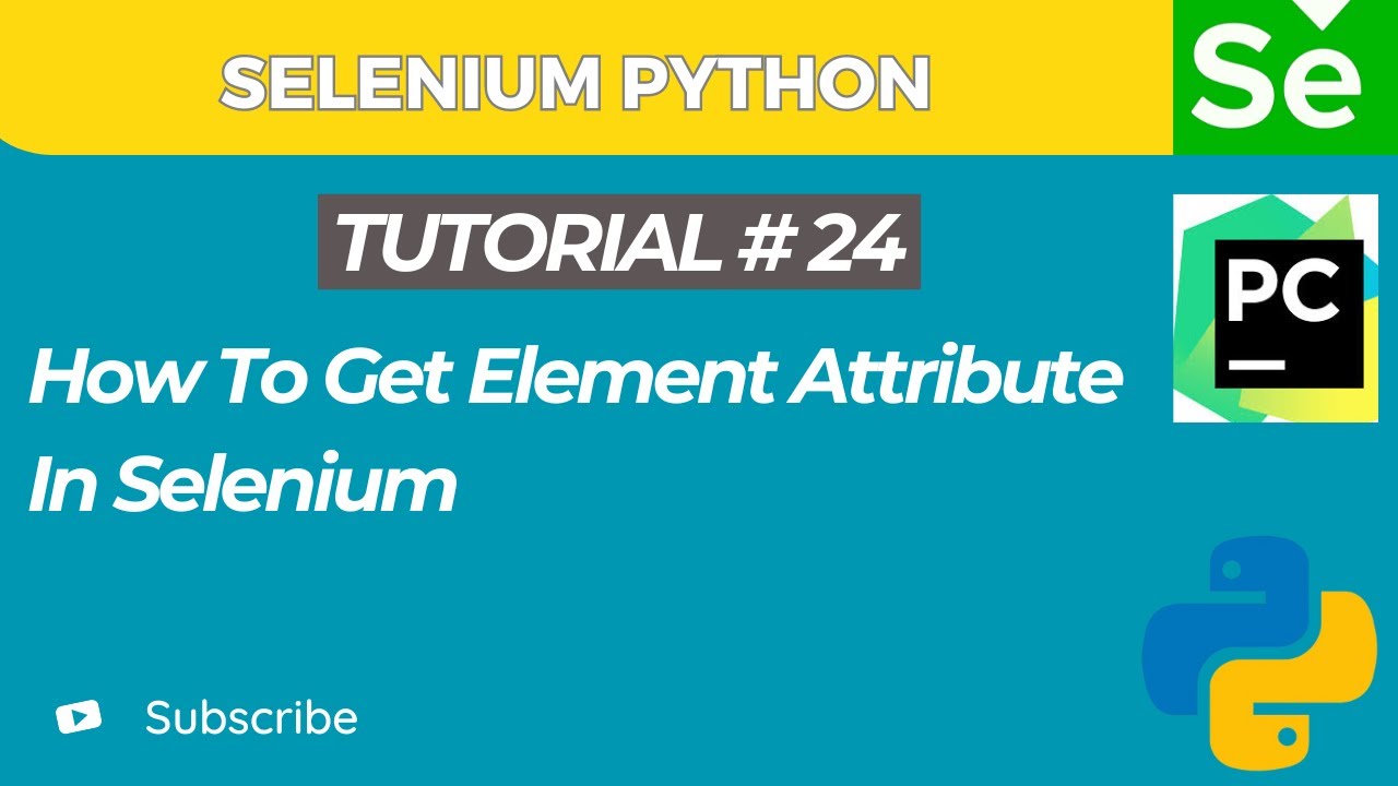 Selenium WebDriver with Python tutorial 24 | Get Element Attribute value in Selenium WebDriver