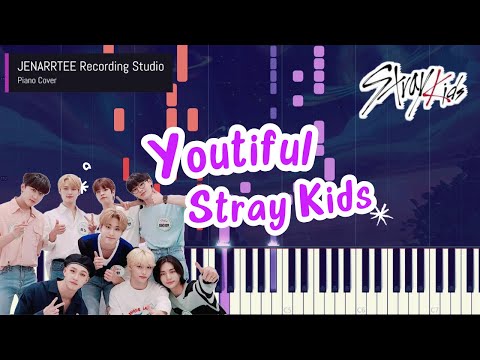 커뮤니티 > 스트레이 키즈 'Youtiful' 피아노 커버