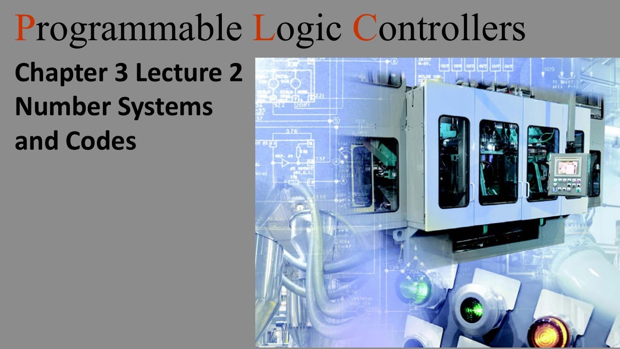 PLCs Chapter 3 Lecture 2 - BCD and Gray Code