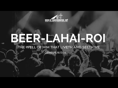 "BEER-LAHAI-ROI" | Apostle Aloys Rutivi