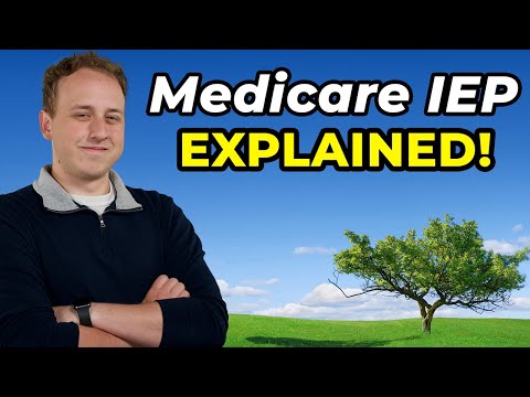 What is the Medicare Initial Enrollment Period? (Medicare IEP Explained!)