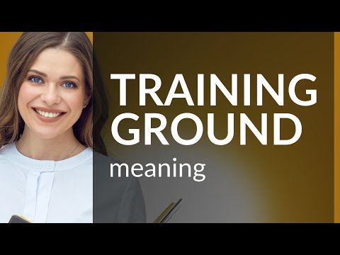 Exploring the Phrase "Training Ground": A Guide for English Learners