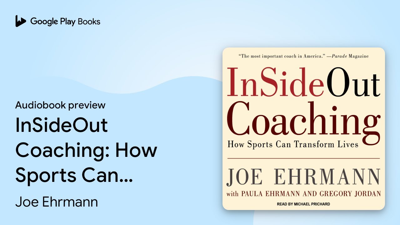 InSideOut Coaching: How Sports Can Transform… by Joe Ehrmann · Audiobook preview