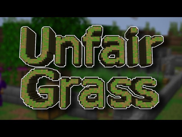 Unfair Grass Minecraft Map