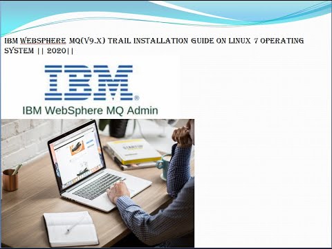 IBM WebSphere MQ(v9.x) Trail installation guide on Linux 7 Operating System || 2020||