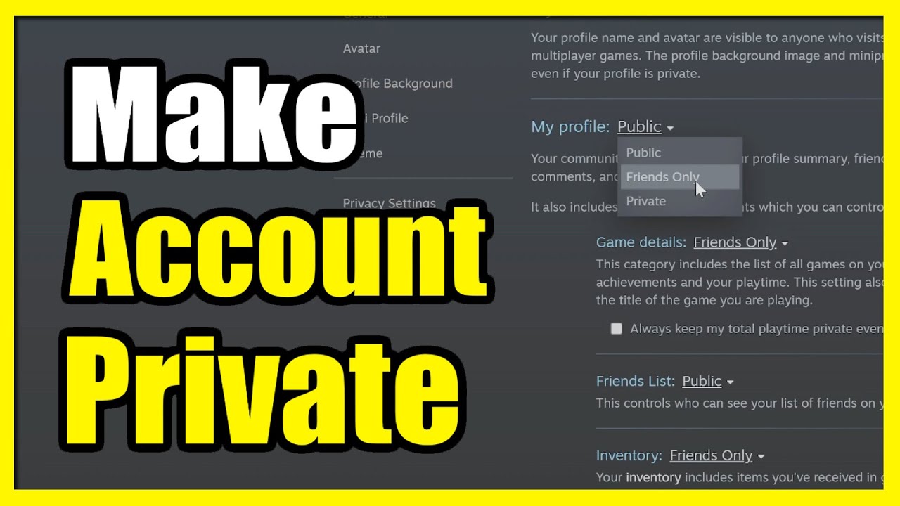 How to Make your Steam account Private & Friends list (Privacy Settings)