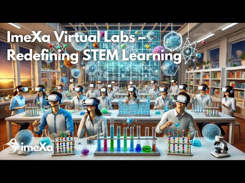 ImeXa Virtual Labs – Redefining STEM Learning