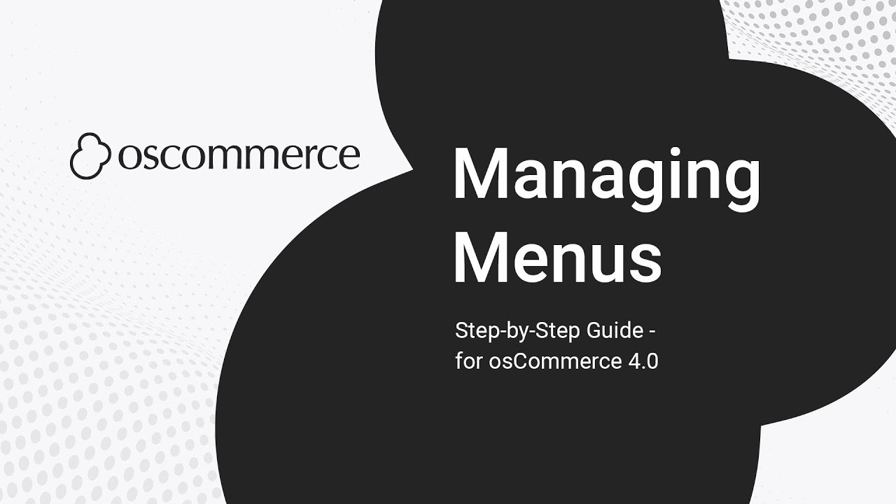 Mastering Menu Management in osCommerce – Create and Organize Menus Easily