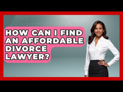 How Can I Find An Affordable Divorce Lawyer? - We Are Liberal