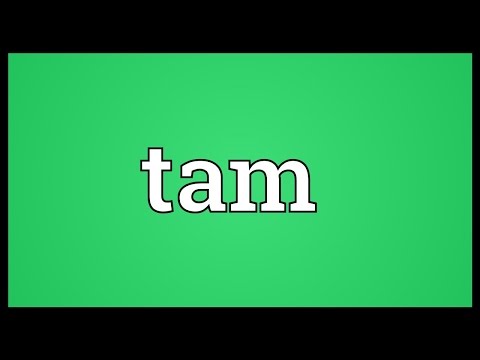 Tam Meaning