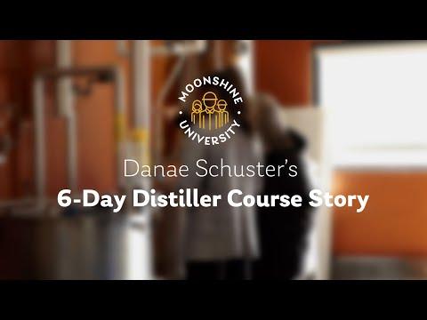 Danae Schuster's 6-Day Distiller Course Story