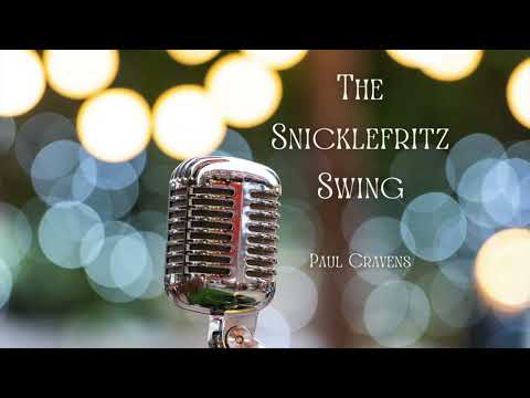 The Snicklefritz Swing – Paul Cravens