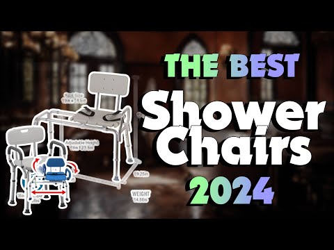 The Best Shower Chairs in 2024 - Must Watch Before Buying!