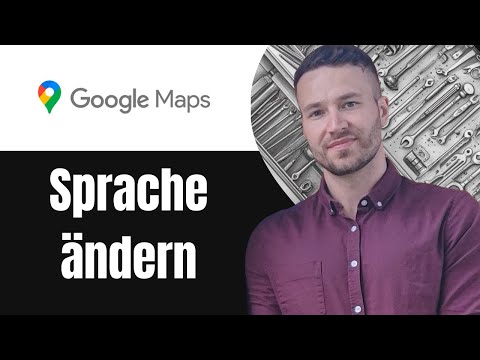 Google Maps Sprache ändern Tutorial