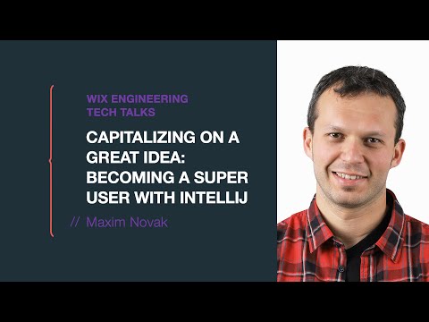Capitalizing on a Great IDEA: Becoming a super user with IntelliJ - Maxim Novak (Hebrew)