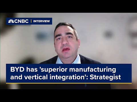 China's BYD has 'superior manufacturing and vertical integration,' strategist says
