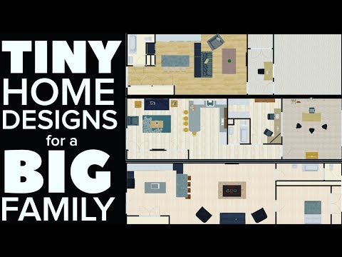 3 Tiny Home Designs For Large Families - Which is the best one?