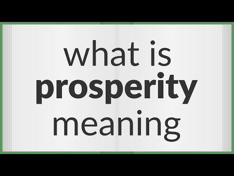 Prosperity | meaning of Prosperity