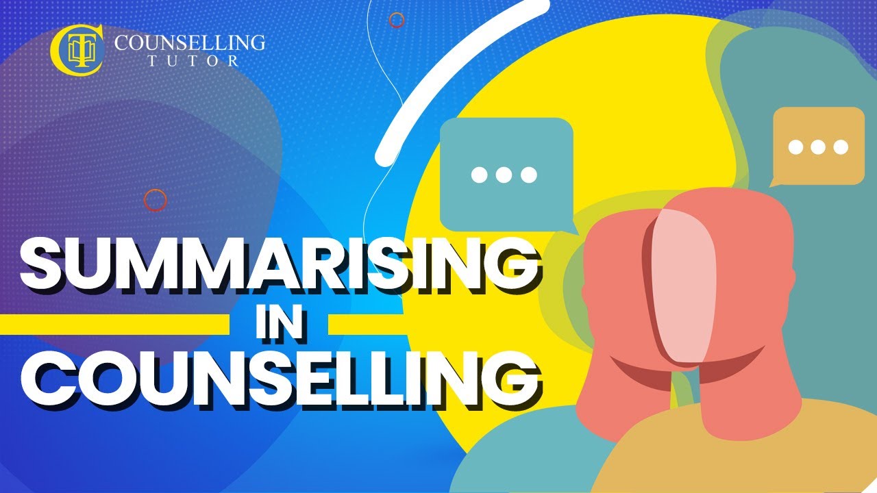 Summarising in counselling