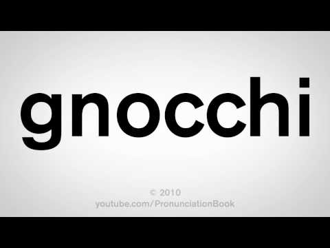 How To Pronounce Gnocchi