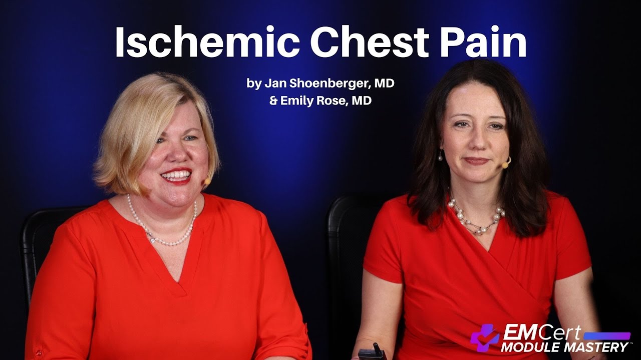 Ischemic Chest Pain | (MyEMCert) EMCert Module Mastery