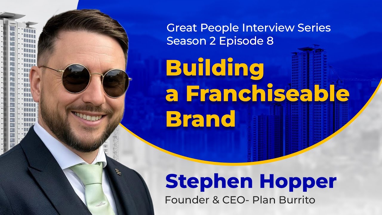 How to Build a Franchiseable Brand | Stephen Hopper, Founder & CEO of Plan Burrito