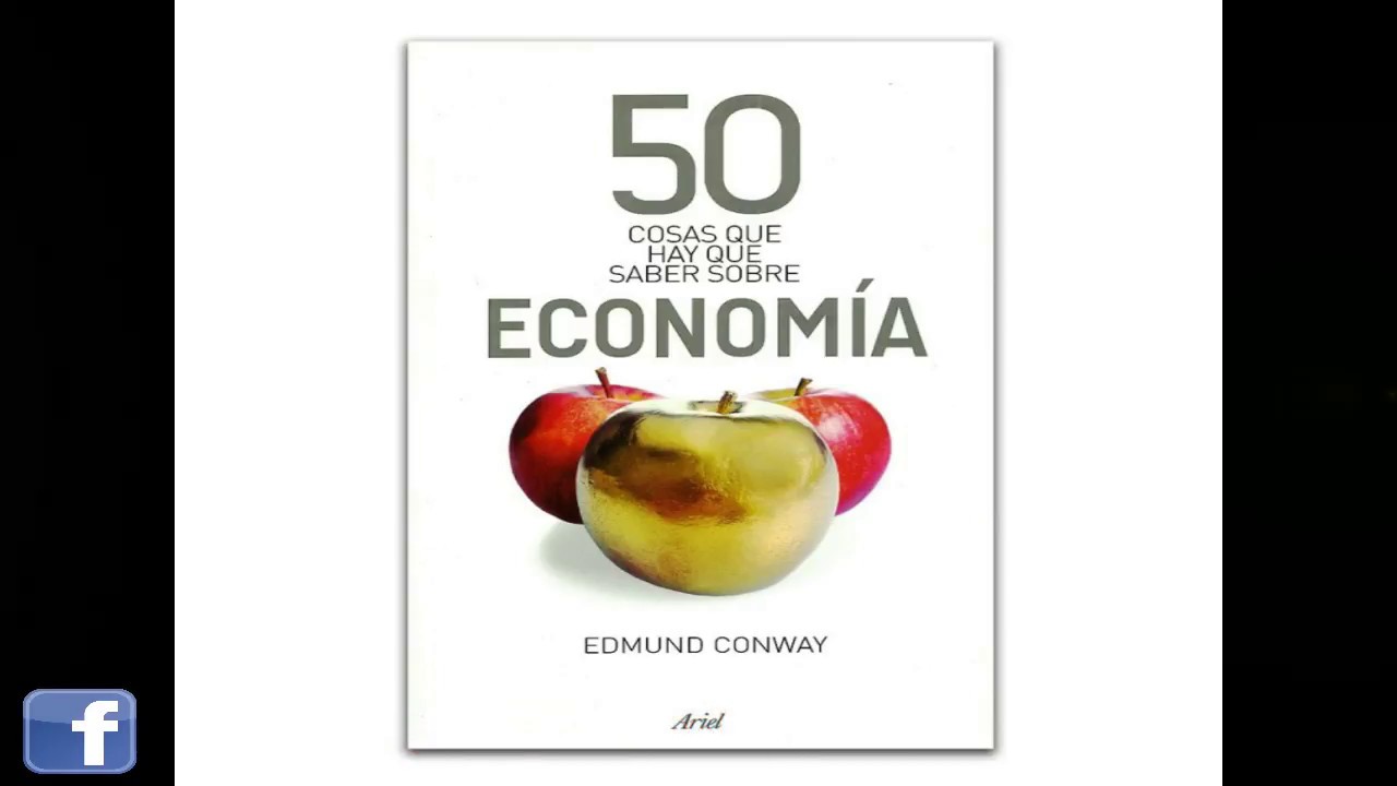 50 cosas que hay que saber sobre económia pdf gratis