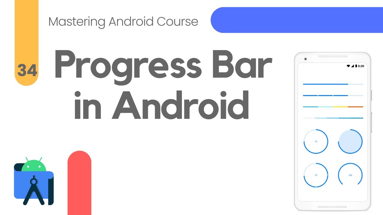 Progress Bar in Android Studio - Mastering Android Course #34