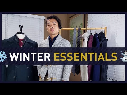 15 MEN'S WINTER ESSENTIALS and How To Wear Them