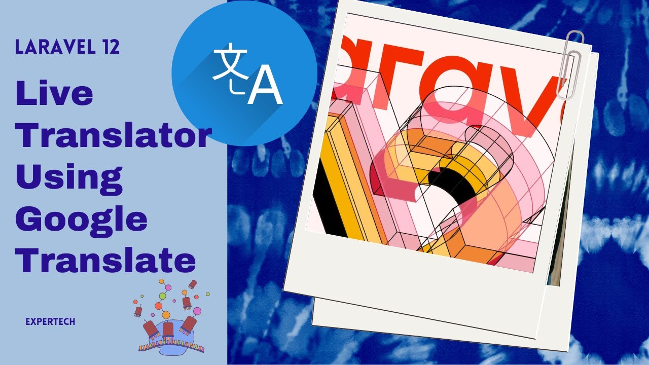 Live Translator using Google Translate API in Laravel 12 | Real-Time Text Translation App