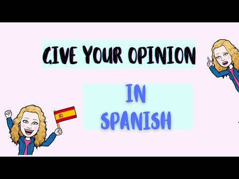 Give your opinion in Spanish - Learn Spanish Beginners now