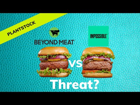Beyond Meat VS Impossible Foods: Is there a threat?