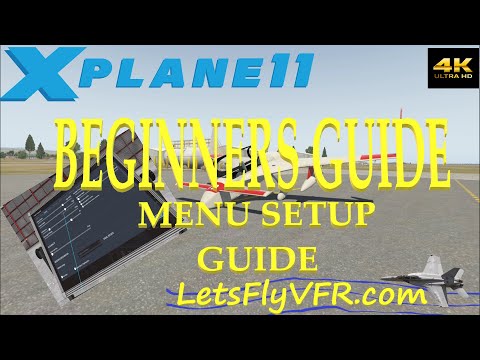 X-Plane 11 Beginner Tutorial | How to set up X Plane 11