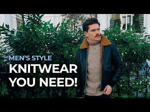 Must-Have Knits for Men | Autumn/Winter Fashion