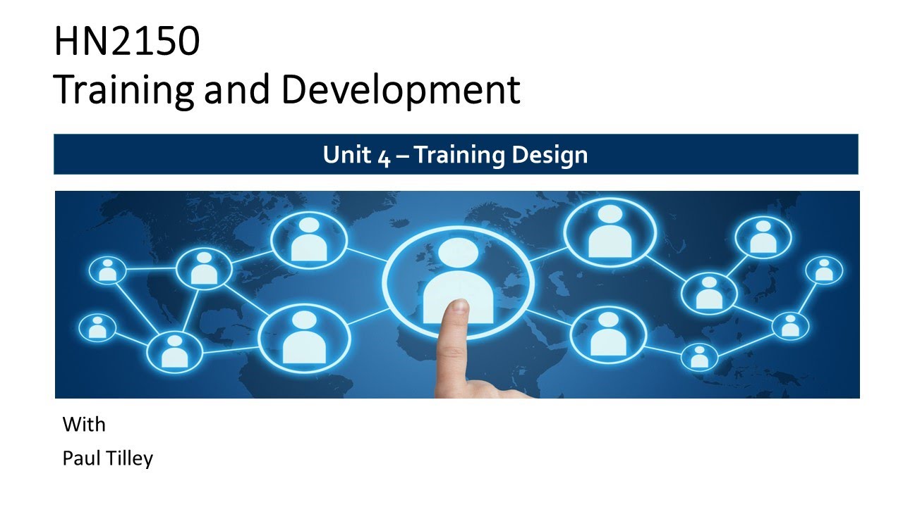 HN2150 - Unit 4 - Training Design