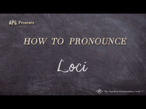 How to Pronounce Loci (Real Life Examples!)