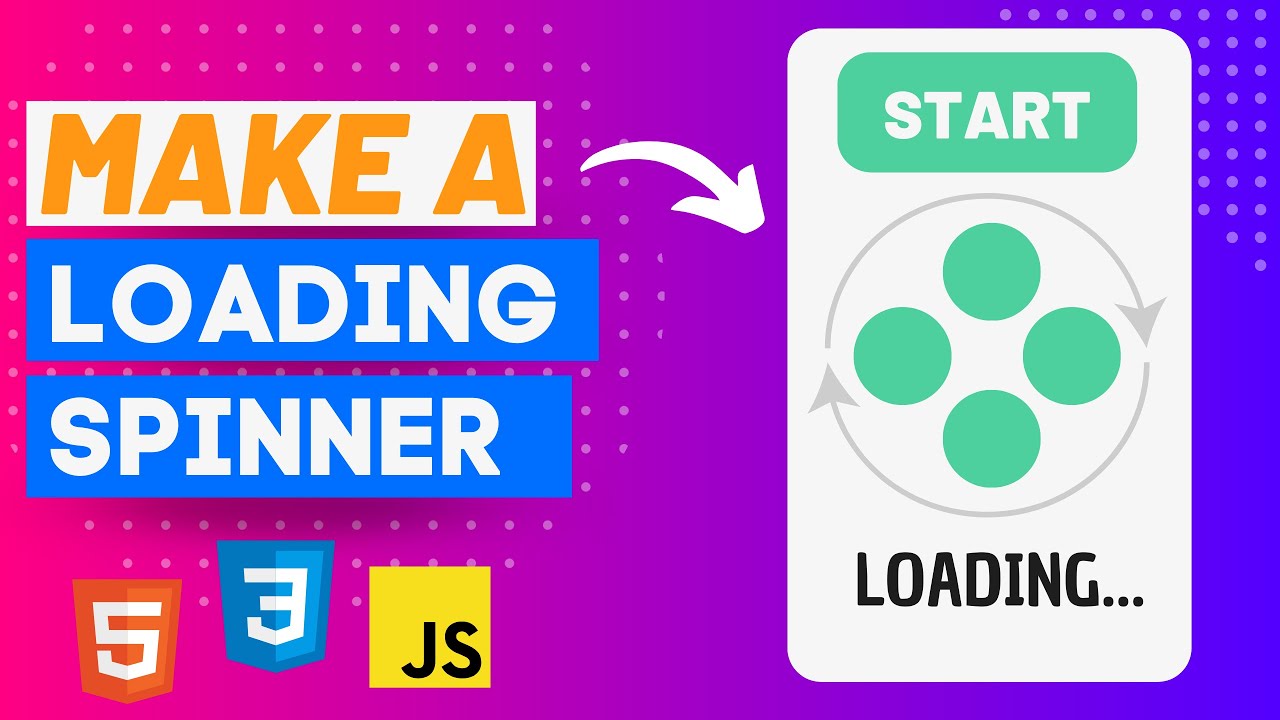 Make a Loading Spinner! - with HTML, CSS, & JavaScript