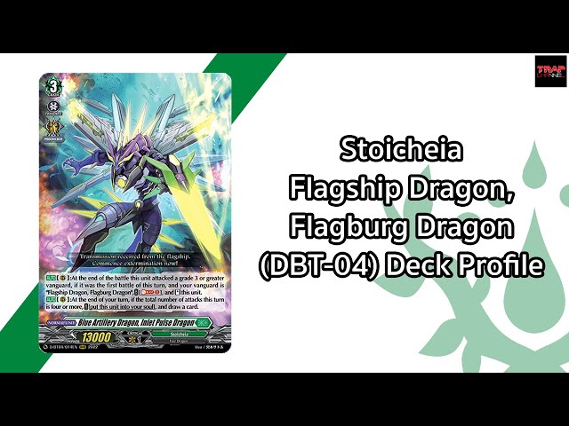 Stoicheia Flagship Dragon, Flagburg Dragon (DBT-04) Deck Profile ...