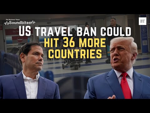 US Travel ban: Trump could add 36 more countries