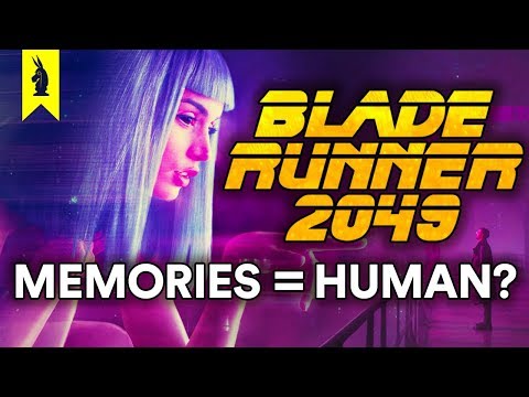 Blade Runner 2049: Do Memories Make Us Human? – Wisecrack Quick Take
