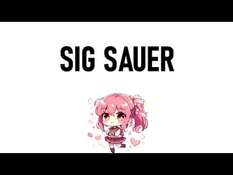 How to Pronounce Sig Sauer