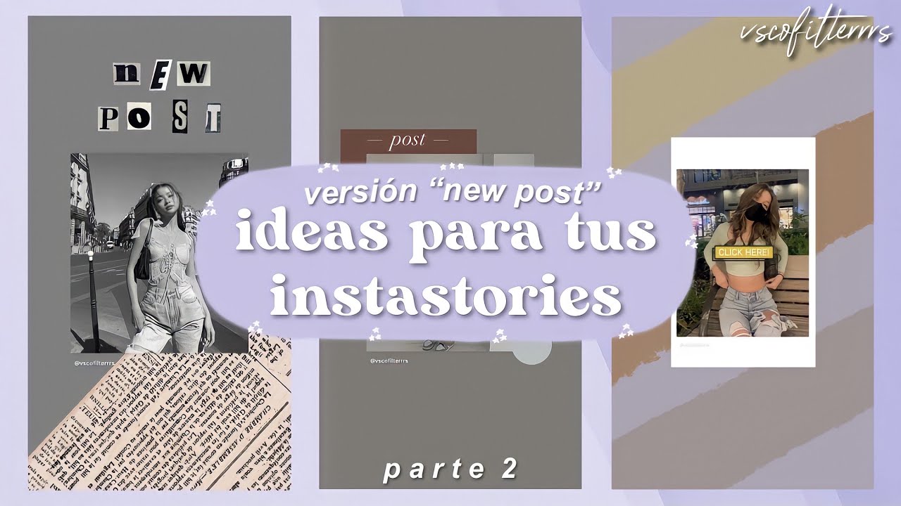 ideas para tus historias de instagram pt. 2 | versión “new post”