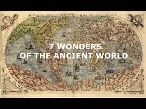 7 Wonders of the Ancient World: The ORIGINAL List!