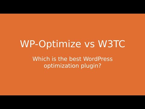 WP-Optimize vs. W3TC: Which is the best WordPress optimization plugin?