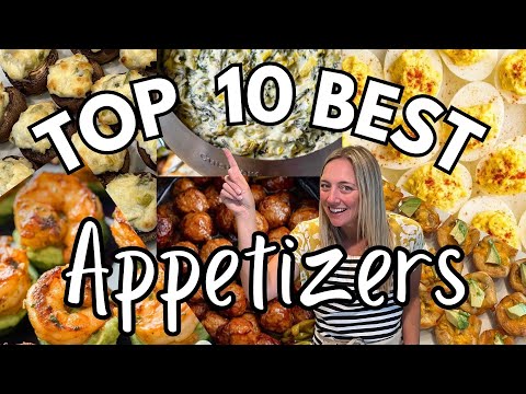Top 10 Best Appetizers! You will LOVE all of these!